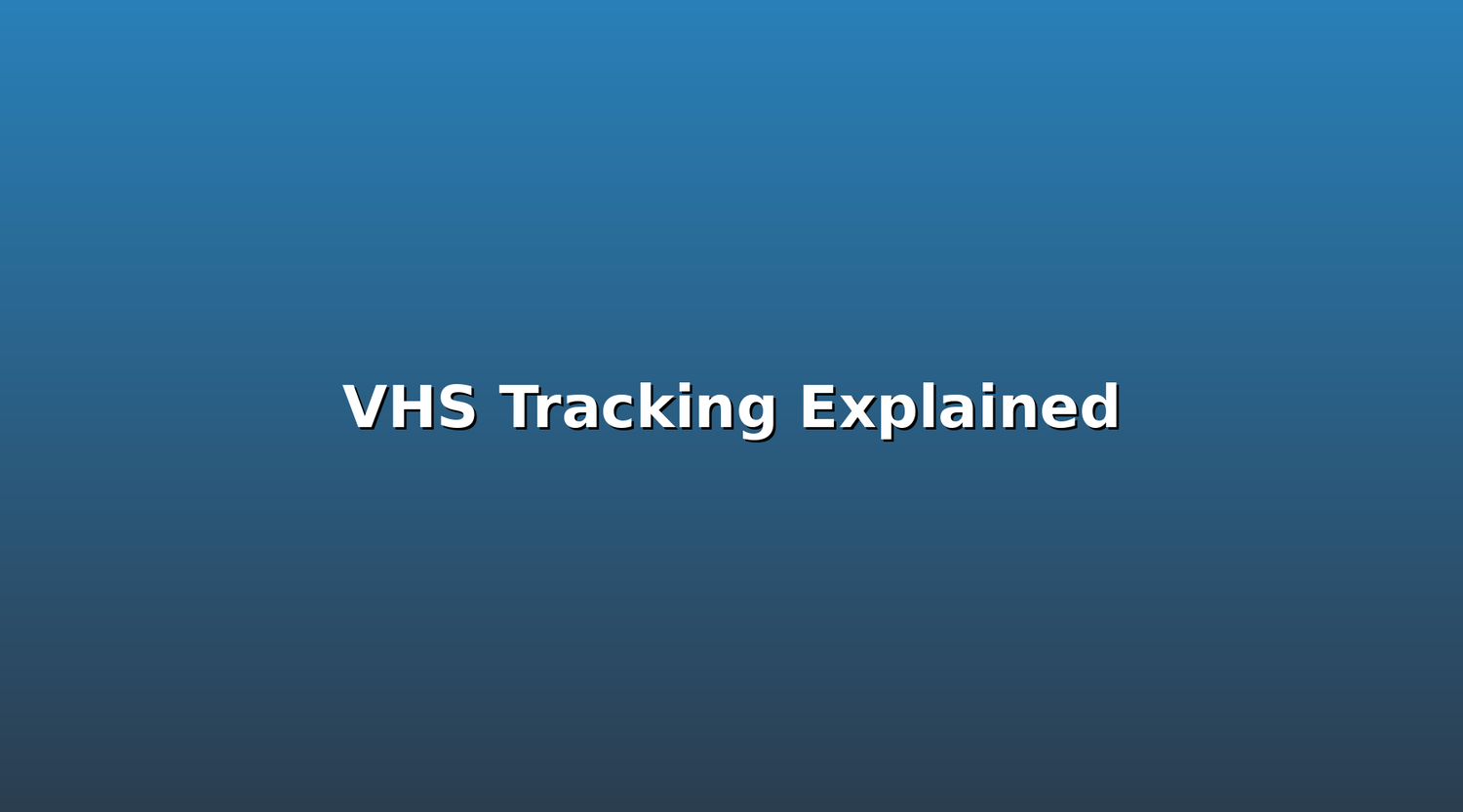 VHS Tracking Adjustment | Fix Wavy Snowy VCR Picture – TEKlinq