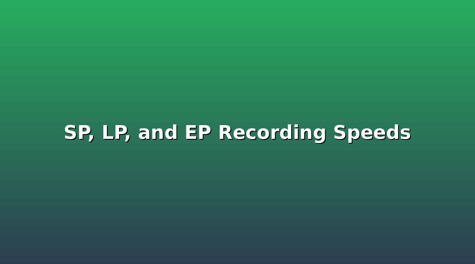 VHS Recording Speeds Explained | SP vs LP vs EP Quality – TEKlinq